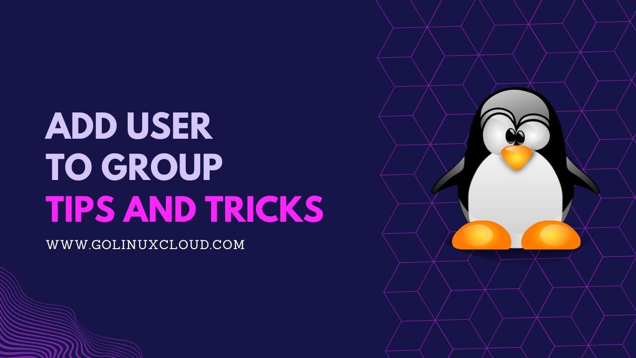Add User To Group In Linux Efficiently 5 Methods Golinuxcloud 3464