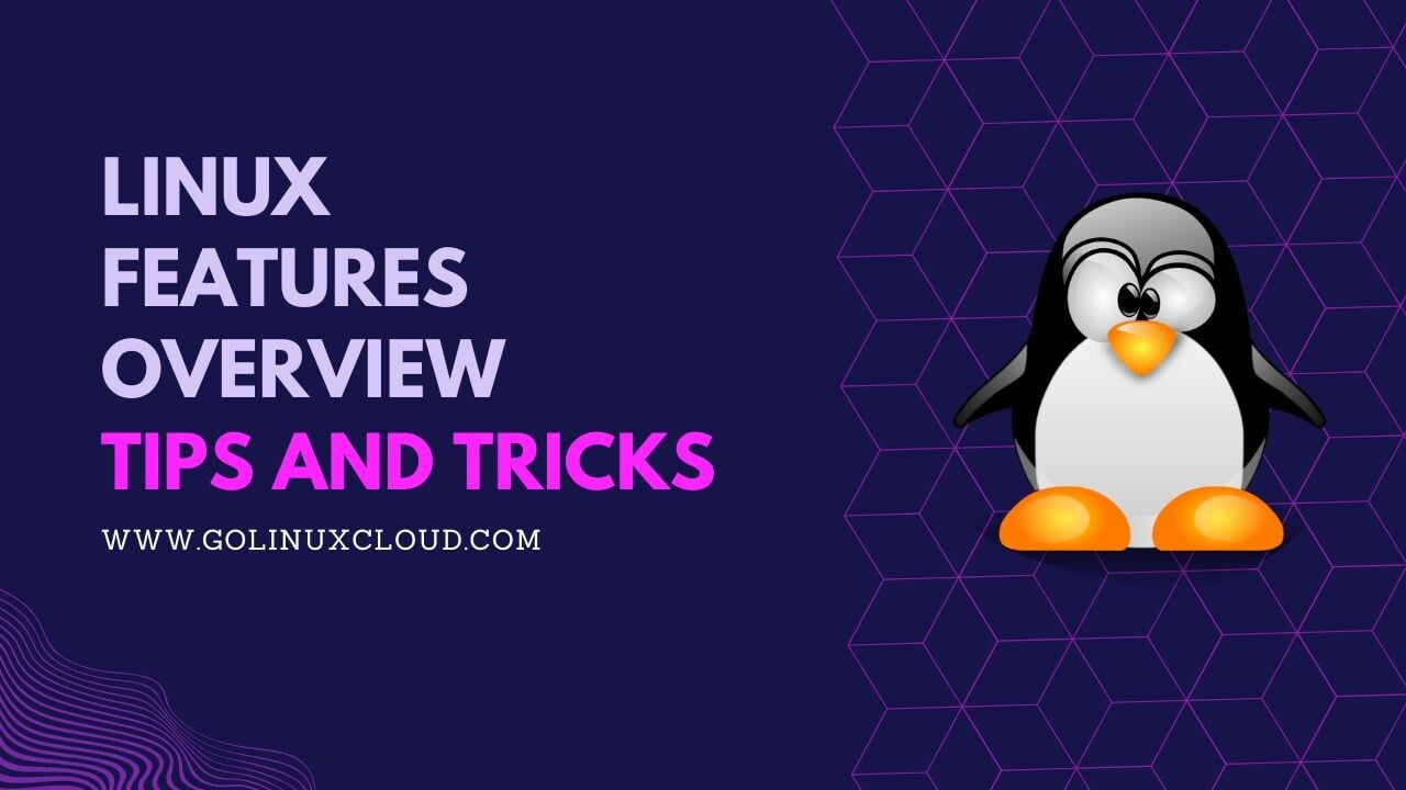 Linux Versus The World What Makes It Stand Out Among Os Golinuxcloud