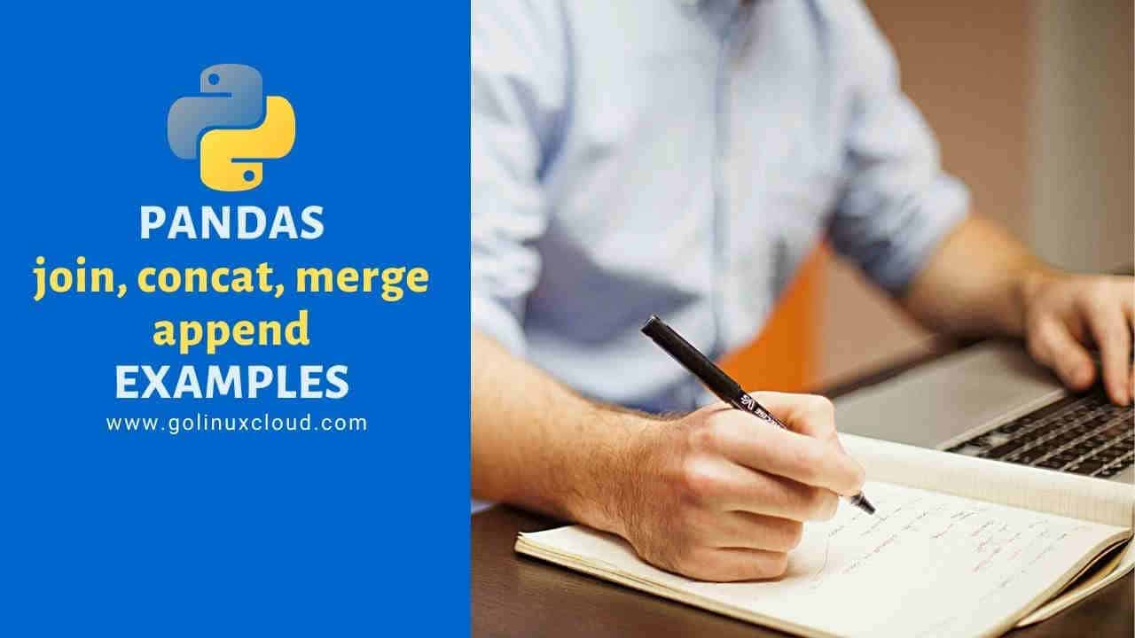 Pandas Merge Concat Append Join Dataframe Examples GoLinuxCloud